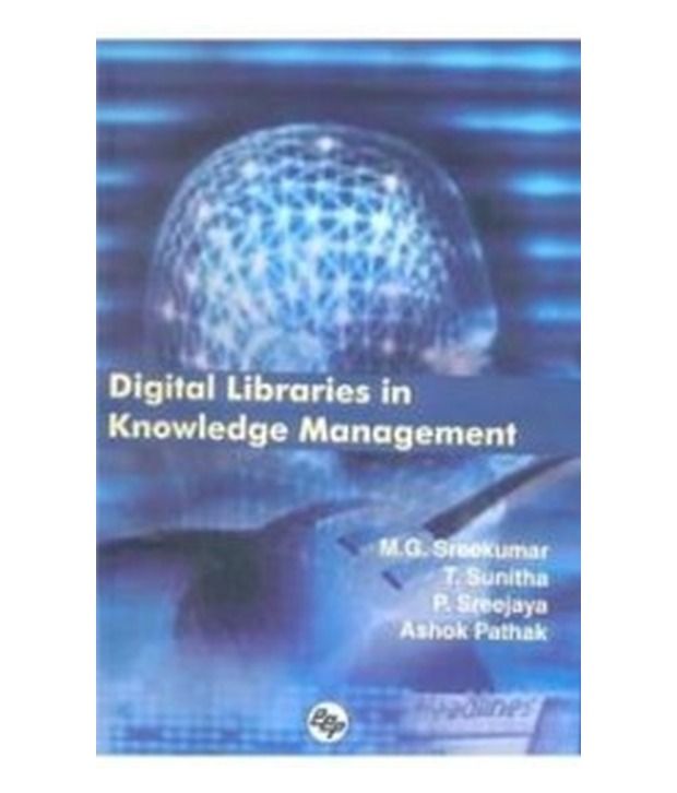 Digital Libraries In Knowledge Management, 2006: Buy Digital Libraries ...