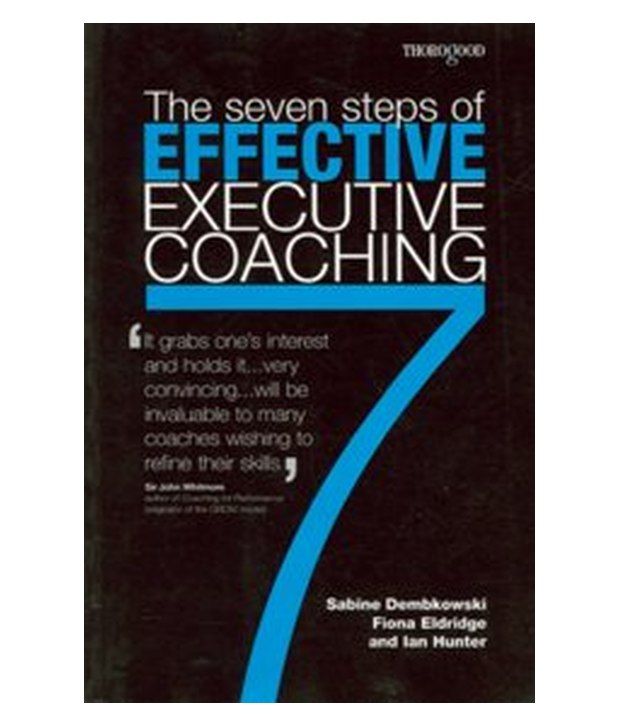 Seven Steps Of Effective Executive Coaching: Buy Seven Steps Of ...