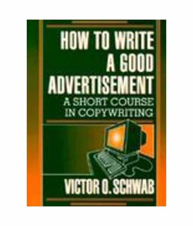 How To Write A Good Advertisement Buy How To Write A Good 