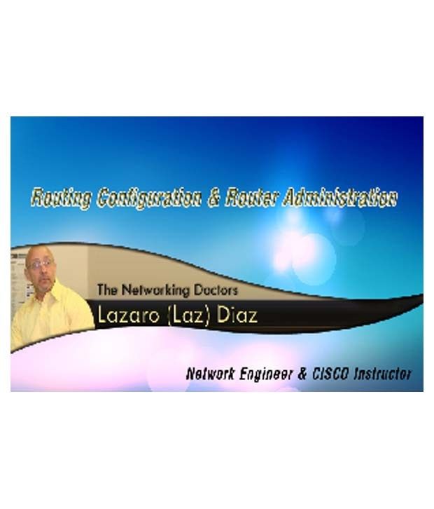 Certificate Course In Routing Configuration And Router Administration