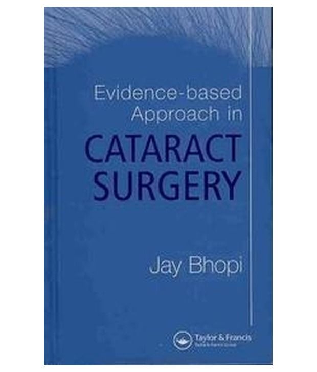 Evidence-based Approach in Cataract Surgery: Buy Evidence-based ... Evidence-based Approach in Cataract Surgery: Buy Evidence-based ...