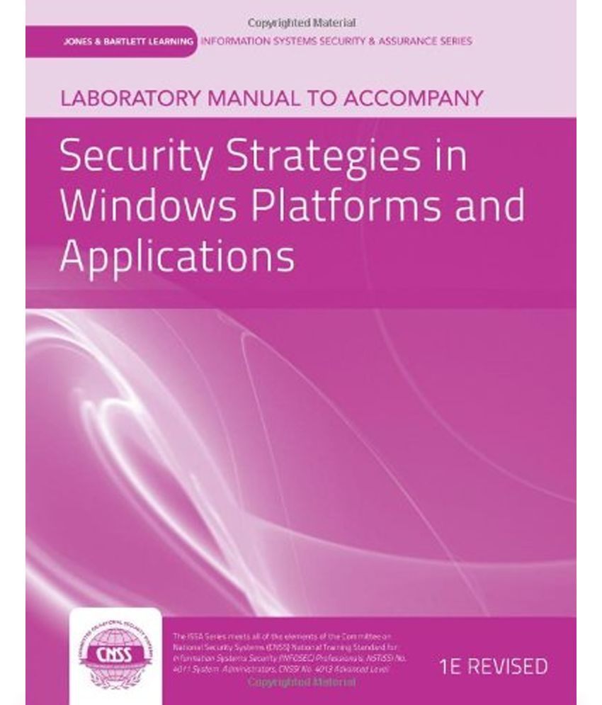 Laboratory Manual to Accompany Security Strategies in Windows Platforms ... Laboratory Manual to Accompany Security Strategies in Windows Platforms ...