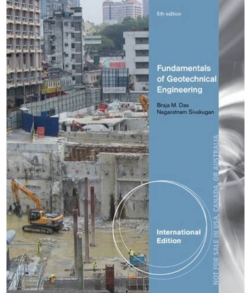 Fundamentals of Geotechnical Engineering: Buy Fundamentals of ... Fundamentals of Geotechnical Engineering: Buy Fundamentals of ...