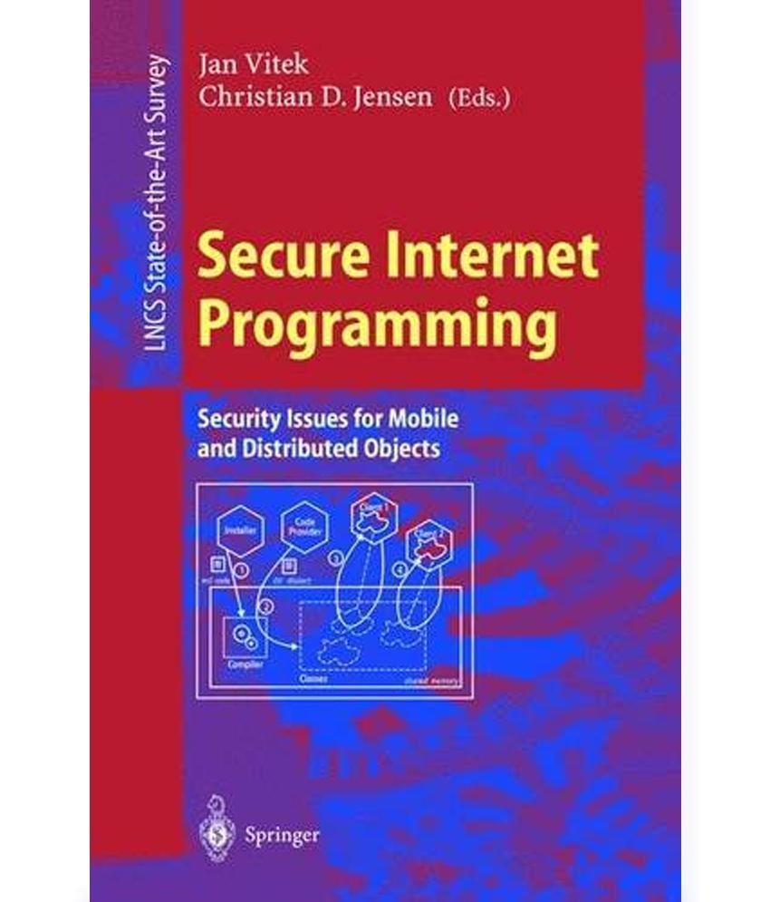 Secure Internet Programming Security Issues For Mobile And Distributed Objects Buy Secure