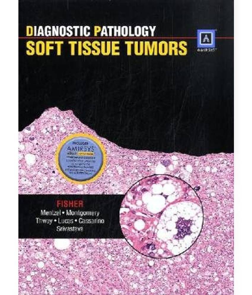 Diagnostic Pathology Soft Tissue Tumors: Buy Diagnostic Pathology Soft ... Diagnostic Pathology Soft Tissue Tumors: Buy Diagnostic Pathology Soft ...
