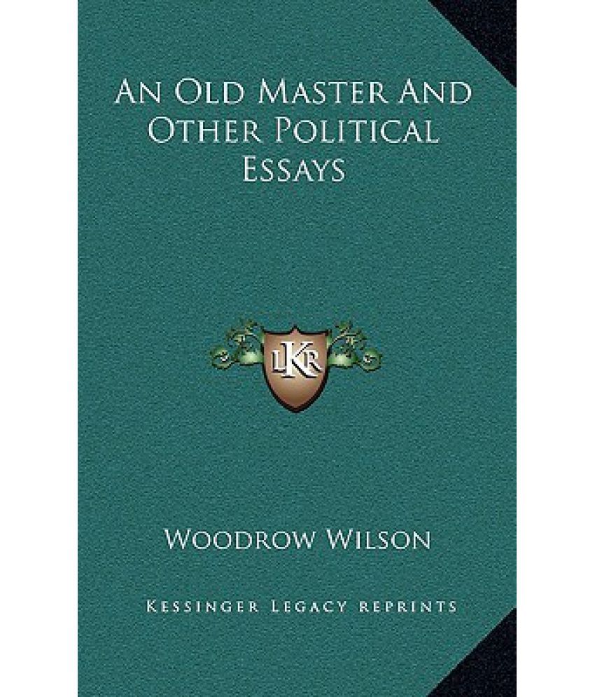An Old Master And Other Political Essays Buy An Old Master And Other