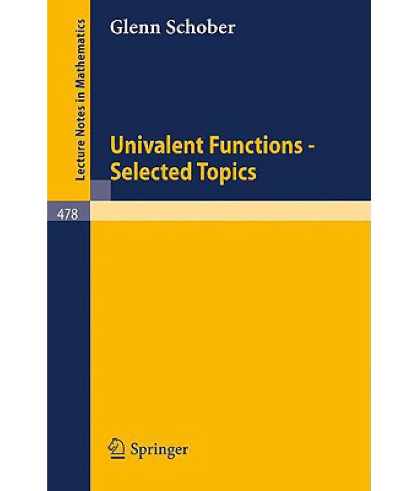 Univalent Functions Selected Topics Buy Univalent Functions Selected Topics Online At Low