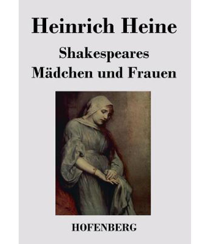 Shakespeares Madchen Und Frauen: Buy Shakespeares Madchen Und Frauen ... Shakespeares Madchen Und Frauen: Buy Shakespeares Madchen Und Frauen ...