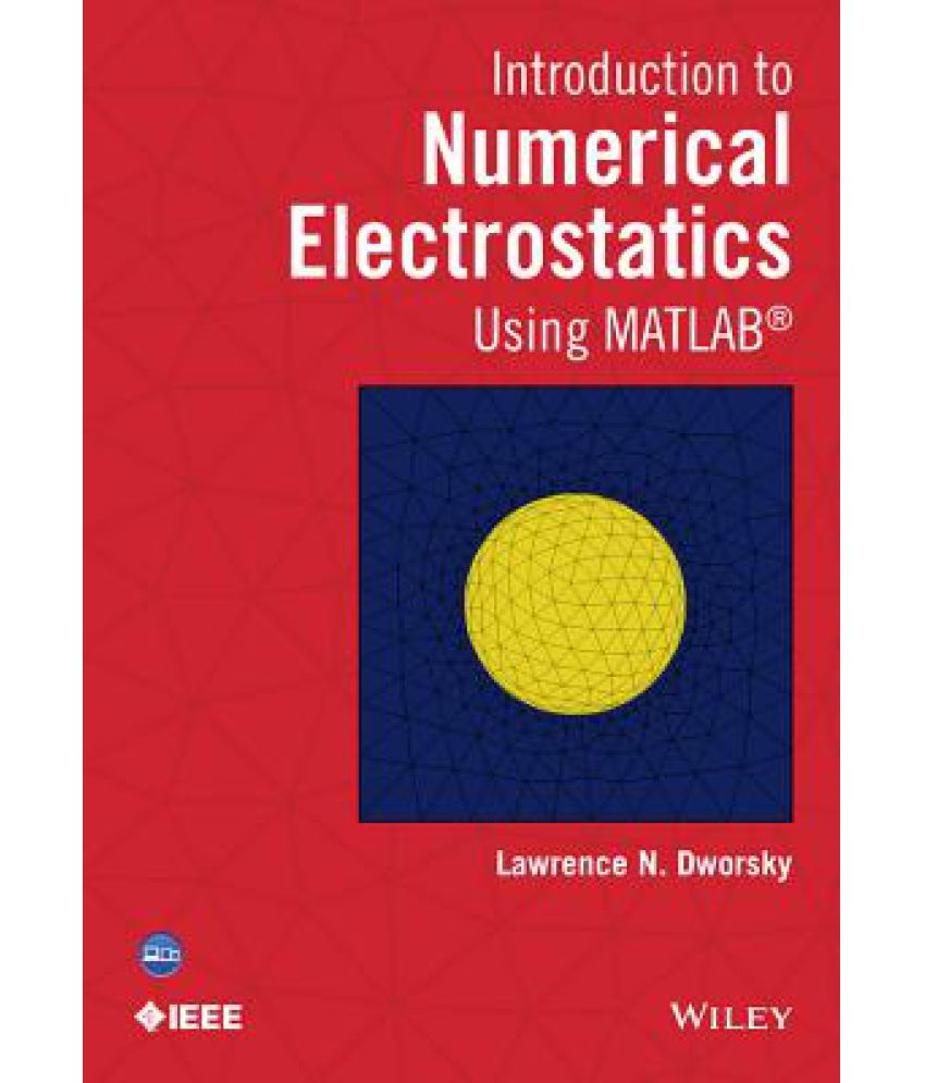 Introduction To Numerical Electrostatics Using MATLAB Buy Introduction introduction-to-numerical-electrostatics-using-matlab-buy-introduction