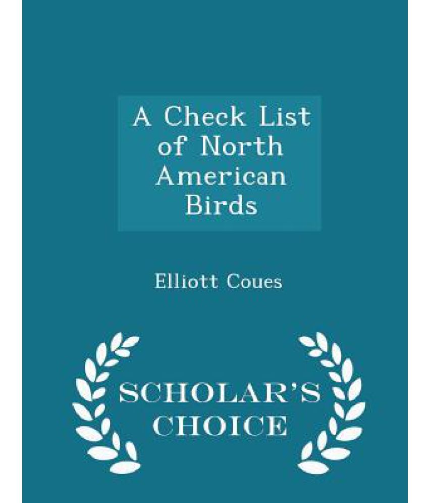 a-check-list-of-north-american-birds-scholar-s-choice-edition-buy-a