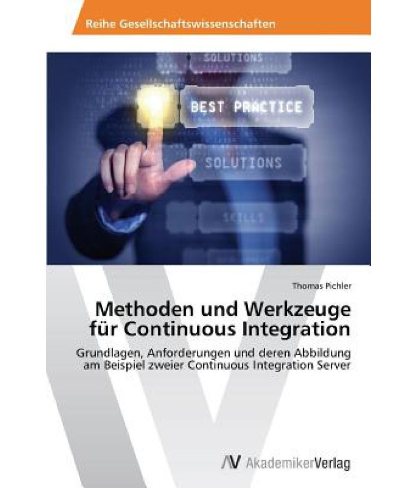 Methoden Und Werkzeuge Fur Continuous Integration: Buy Methoden Und ... Methoden Und Werkzeuge Fur Continuous Integration: Buy Methoden Und ...