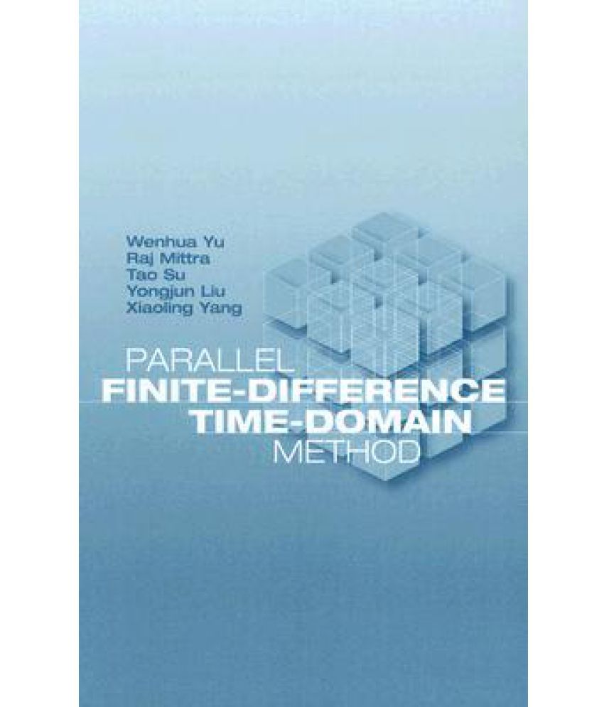 Parallel Finite Difference Time Domain Method Buy Parallel Finite