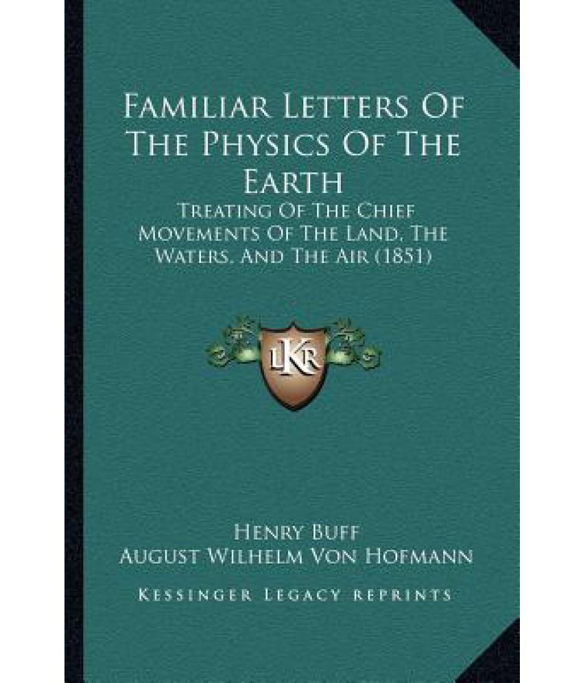 Familiar Letters of the Physics of the Earth: Buy Familiar Letters of ...