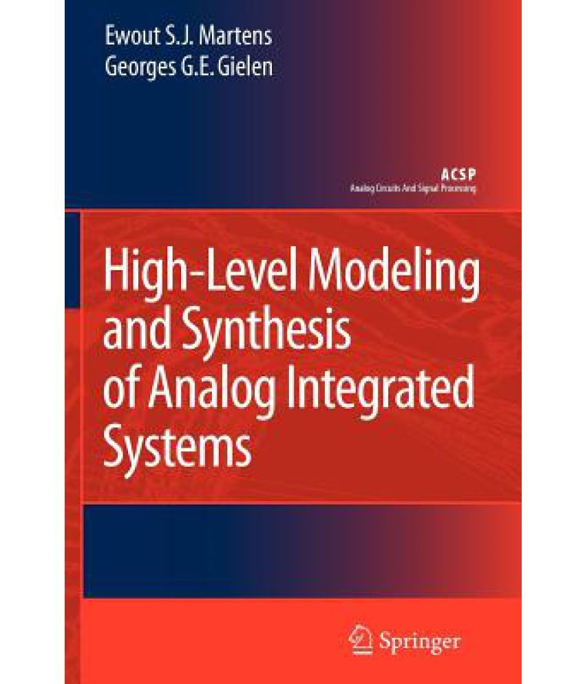 High Level Modeling And Synthesis Of Analog Integrated Systems Buy High Level Modeling And 