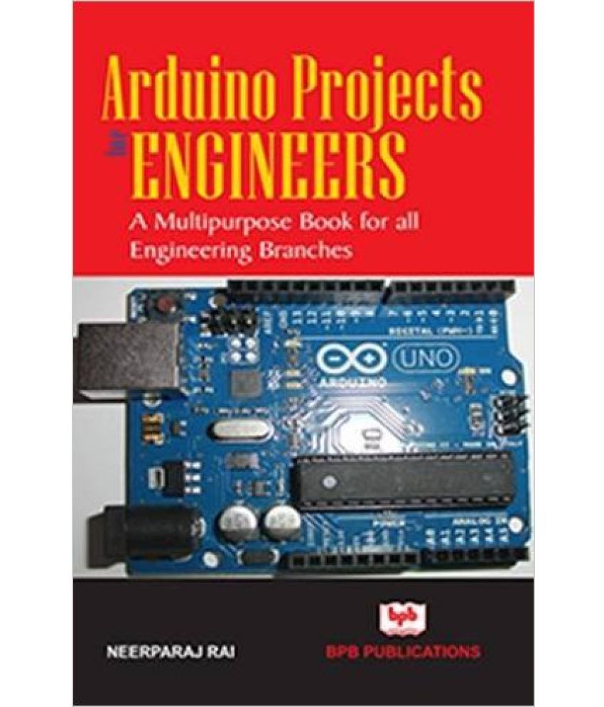 Arduino Projects for Engineers: Buy Arduino Projects for Engineers ...