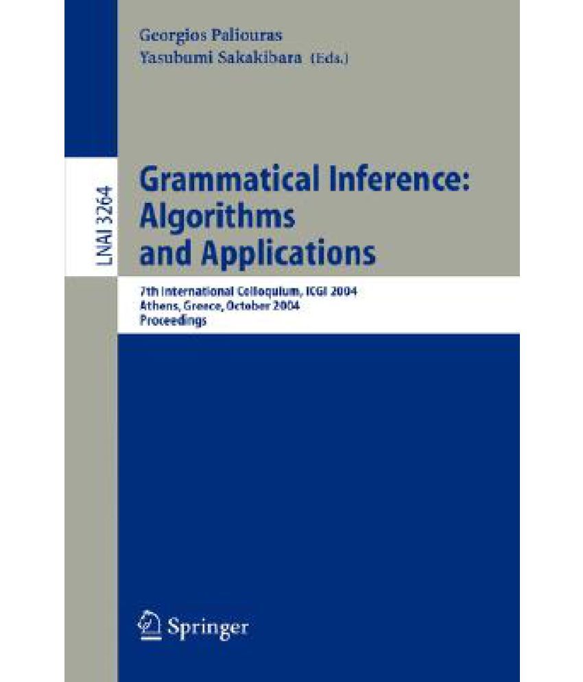Grammatical Inference Algorithms And Applications Buy Grammatical Inference Algorithms And 