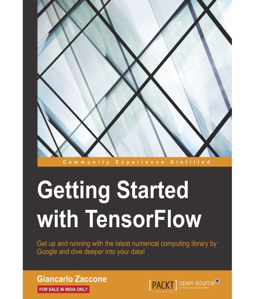 Getting Started With Tensorflow Buy Getting Started With Tensorflow Online At Low Price In