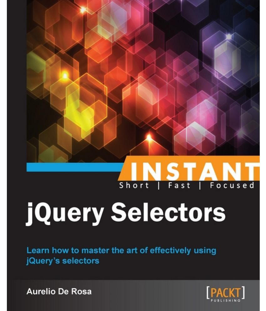 Instant Jquery Selectors Buy Instant Jquery Selectors Online At Low Price In India On Snapdeal 3160
