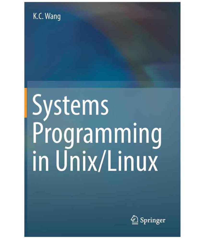 Systems Programming In Unixlinux Buy Systems Programming In Unixlinux Online At Low Price