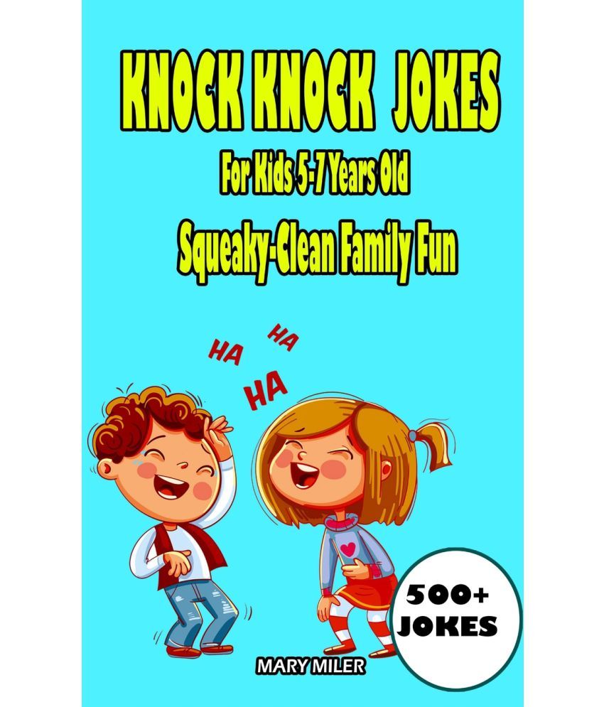 Knock Knock Jokes For Kids 5 7 Years Old Buy Knock Knock Jokes For knock-knock-jokes-for-kids-5-7-years-old-buy-knock-knock-jokes-for